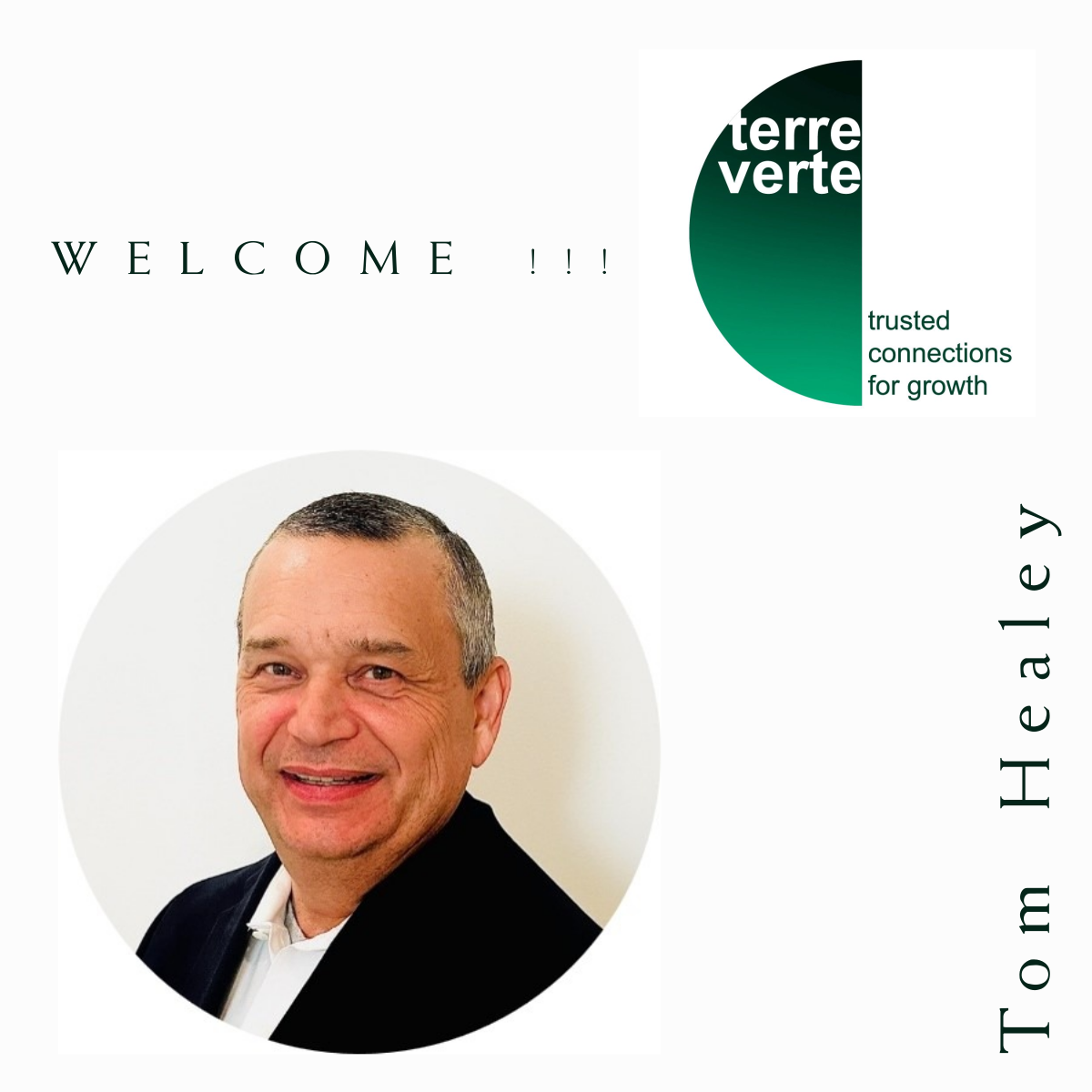 Welcoming Mr. Tom Healey – Terre Verte